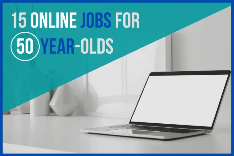 15 Online Jobs for 50-Year-Olds in 2020 - Aging Greatly