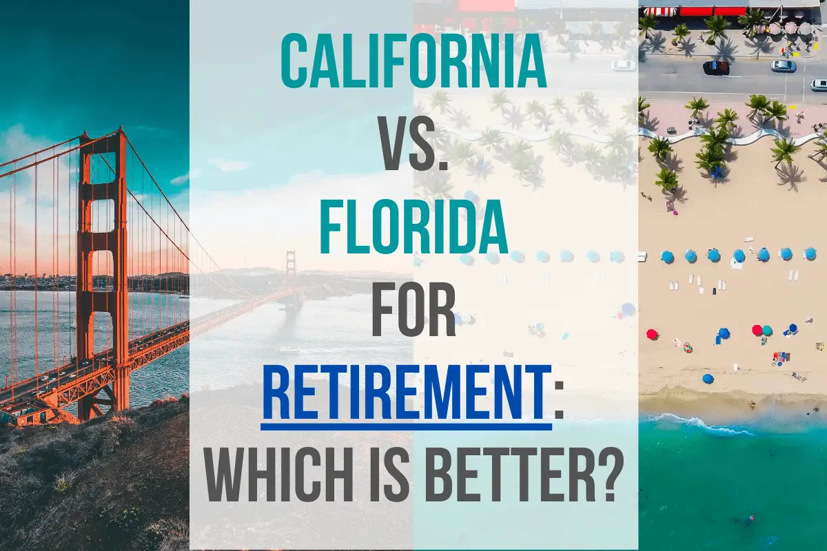 California vs. Florida for Retirement: Which Is Better? (2020) - Aging ...